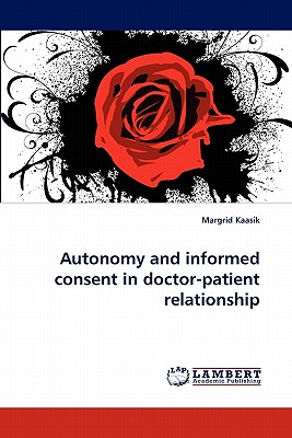 Nwf.com: Autonomy and Informed Consent in Doctor-: Margrid Kaasik: كتب