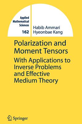 Nwf.com: Polarization and Moment Tensors : With A: Habib Ammari: كتب