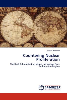 Nwf.com: Countering Nuclear Proliferation: Carter Newman: كتب