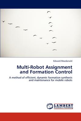 Nwf.com: Multi-Robot Assignment and Formation Con: Edward Macdonal: كتب