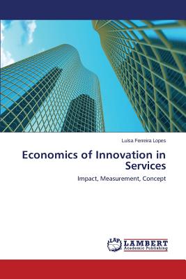 Nwf.com: Economics of Innovation in Services: Ferreira Lopes : كتب