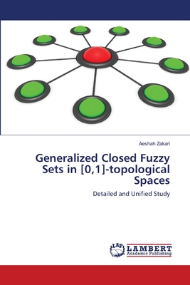 Nwf.com: Generalized Closed Fuzzy Sets in [0,1]-t: Aeshah Zakari: كتب