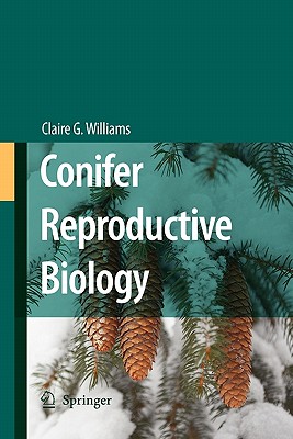Nwf.com: Conifer Reproductive Biology: Claire G Willi: كتب