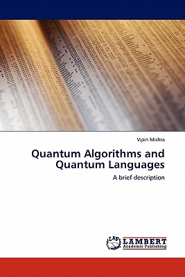 Nwf.com: Quantum Algorithms and Quantum Languages: Vipin Mishra: كتب