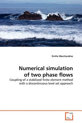 Nwf.com: Numerical simulation of two phase flows: Emilie Marchand: كتب