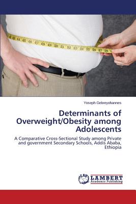 Nwf.com: Determinants of Overweight/Obesity among: Gebreyohannes Y: كتب