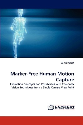 Nwf.com: Marker-Free Human Motion Capture: Daniel Grest: كتب