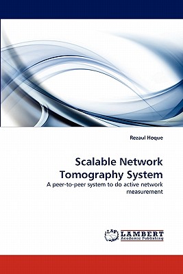Nwf.com: Scalable Network Tomography System: Rezaul Hoque: كتب