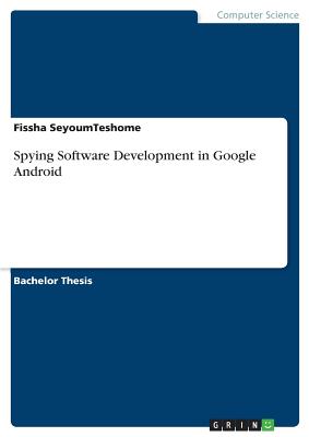Nwf.com: Spying Software Development in Google An: Fissha SeyoumTe: كتب