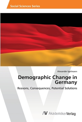 Nwf.com: Demographic Change in Germany: Alexander Igelm: كتب