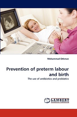 Nwf.com: Prevention of Preterm Labour and Birth: Mohammad Othman: كتب
