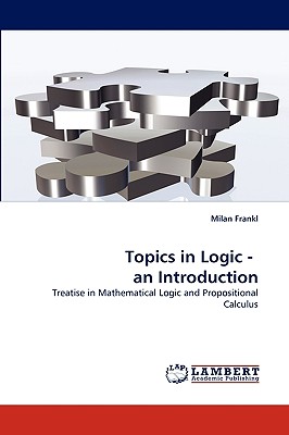 Nwf.com: Topics in Logic - An Introduction: Milan Frankl: كتب