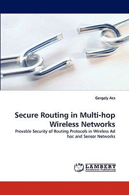 Nwf.com: Secure Routing in Multi-Hop Wireless Net: Gergely Acs: كتب