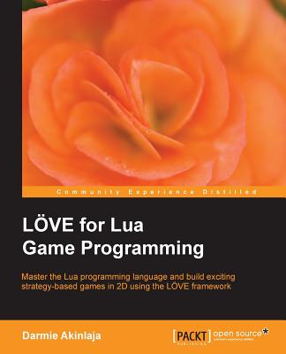 Nwf.com: Love2d for Lua Game Programming: Damilare Darmie: كتب