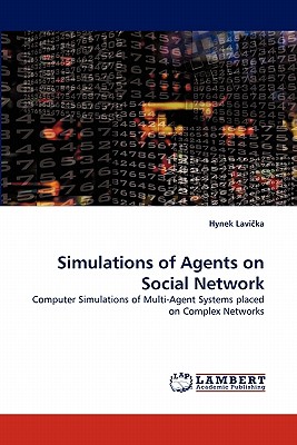 Nwf.com: Simulations of Agents on Social Network: Hynek Lavicka: كتب