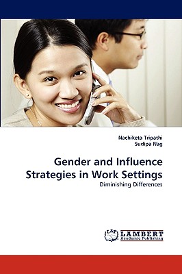 Nwf.com: Gender and Influence Strategies in Work : Nachiketa Tripa: كتب