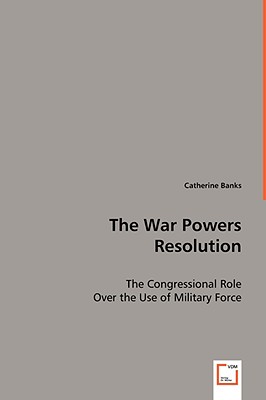 Nwf.com: The War Power Resolution: Catherine Banks: كتب