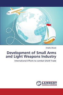 Nwf.com: Development of Small Arms and Light Weap: Alfulaiti Khali: كتب