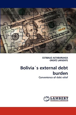 Nwf.com: Bolivias External Debt Burden: Estibaliz Astab: كتب