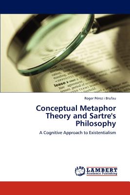Nwf.com: Conceptual Metaphor Theory and Sartre's : Rez I Brufau P: كتب