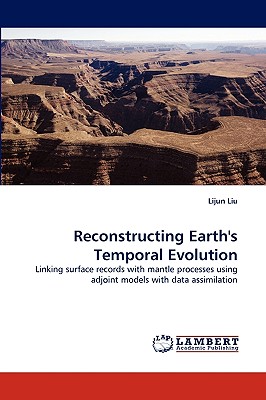 Nwf.com: Reconstructing Earth's Temporal Evolutio: Lijun Liu: كتب
