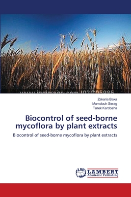Nwf.com: Biocontrol of seed-borne mycoflora by pl: Zakaria Baka: كتب