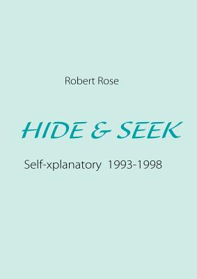 Nwf.com: Hide & seek:Self-xplanatory 1993-1998: Robert Rose: كتب