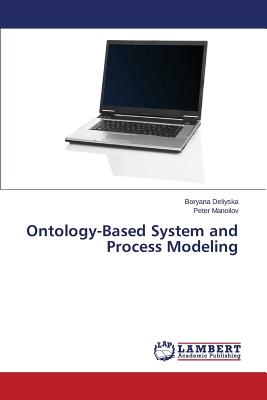 Nwf.com: Ontology-Based System and Process Modeli: Deliyska Boryan: كتب