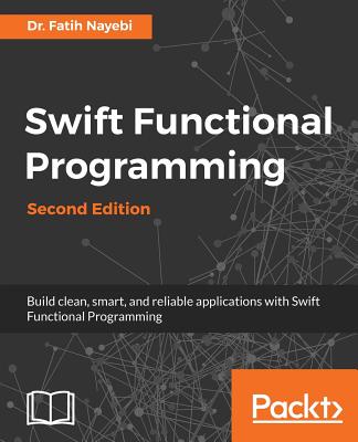 Nwf.com: Swift Functional Programming: Dr Fatih Nayebi: كتب