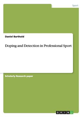 Nwf.com: Doping and Detection in Professional Spo: Daniel Barthold: كتب
