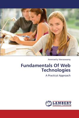 Nwf.com: Fundamentals of Web Technologies: Veeraswamy Ammi: كتب