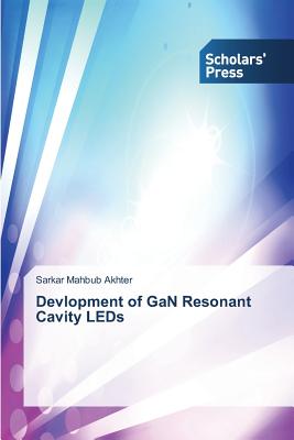 Nwf.com: Devlopment of GaN Resonant Cavity LEDs: Sarkar Mahbub A: كتب