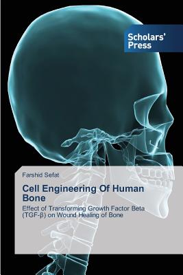 Nwf.com: Cell Engineering Of Human Bone: Farshid Sefat: كتب