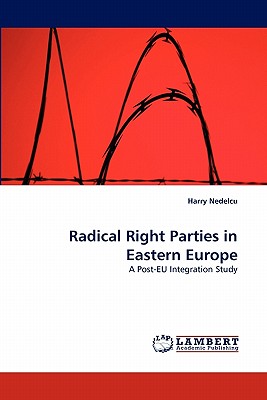 Nwf.com: Radical Right Parties in Eastern Europe: Harry Nedelcu: كتب