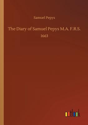 Nwf.com: The Diary of Samuel Pepys M.A. F.R.S.: Samuel Pepys: كتب