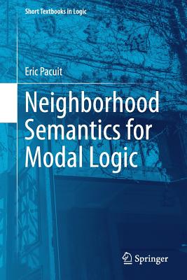 Nwf.com: Neighborhood Semantics for Modal Logic: Eric Pacuit: كتب