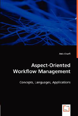 Nwf.com: Aspect-Oriented Workflow Management: Anis Charfi: كتب