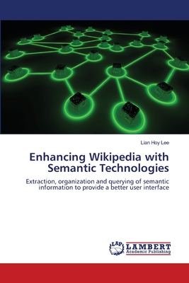 Nwf.com: Enhancing Wikipedia with Semantic Techno: Lian Hoy Lee: كتب