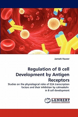 Nwf.com: Regulation of B Cell Development by Anti: Jannek Hauser: كتب