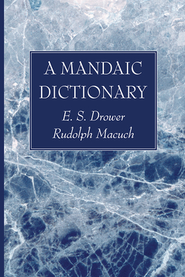 Nwf.com: A Mandaic Dictionary: E. S. Drower: كتب