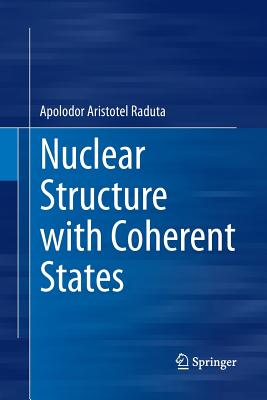Nwf.com: Nuclear Structure with Coherent States: Apolodor Aristo: كتب