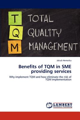 Nwf.com: Benefits of TQM in SME providing service: Jakub Hemerka: كتب