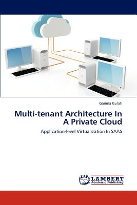 Nwf.com: Multi-tenant Architecture In A Private C: Garima Gulati: كتب