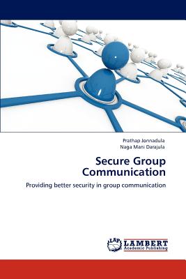 Nwf.com: Secure Group Communication: Prathap Jonnadu: كتب