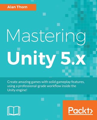 Nwf.com: Mastering Unity 5.x: Alan Thorn: كتب