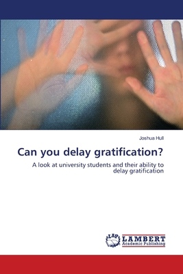 Nwf.com: Can you delay gratification?: Joshua Hull: كتب