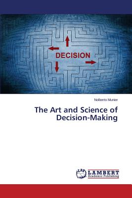 Nwf.com: The Art and Science of Decision-Making: Munier Nolberto: كتب