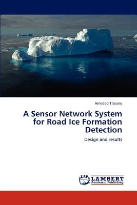 Nwf.com: A Sensor Network System for Road Ice For: Amedeo Troiano: كتب