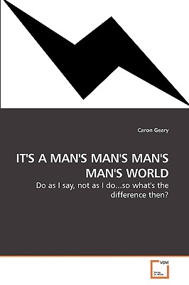 Nwf.com: IT'S A MAN'S MAN'S MAN'S MAN'S WORLD: Caron Geary: كتب