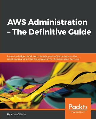 Nwf.com: AWS Administration - The Definitive Guid: Yohan Wadia: كتب